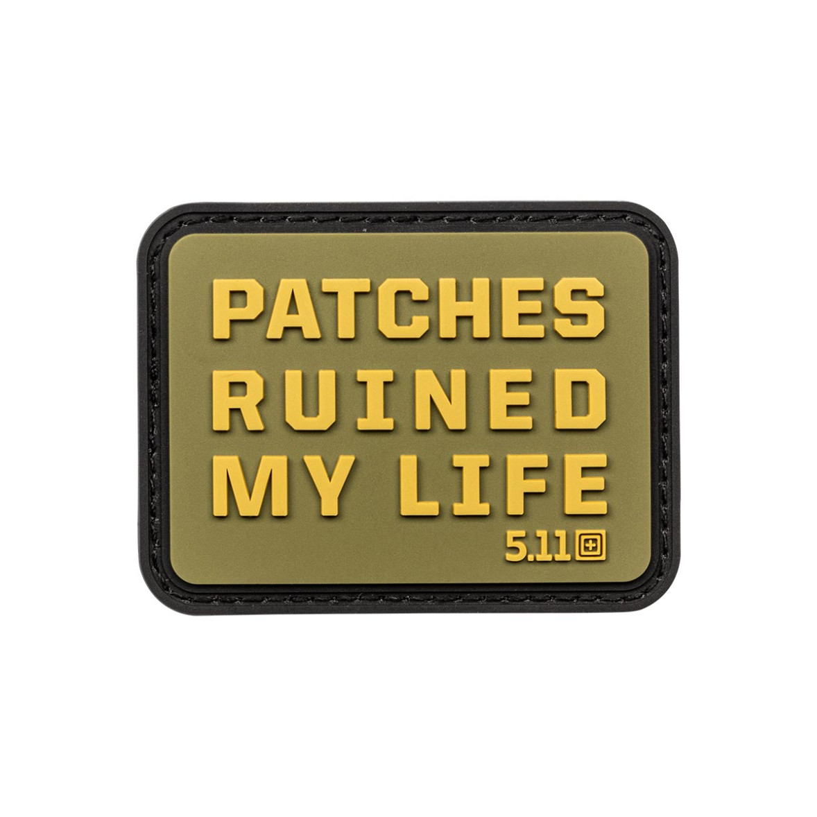 Patch PATCHES RUINED MY LIFE - 5.11 Tactical